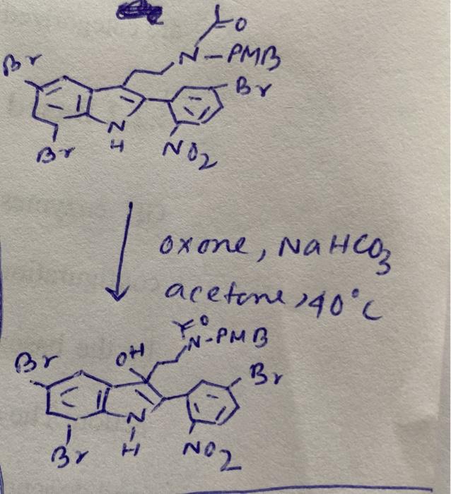 Solved to N-PMB Br ZI AY 1 oxone, NaHCO acetone 140°C o PMB | Chegg.com
