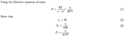 Solved Use the Dieterici equation of state, P = RT/v - be- | Chegg.com