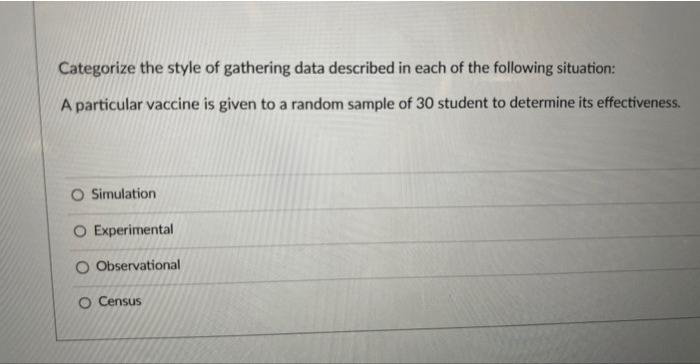 Solved Categorize the style of gathering data described in | Chegg.com