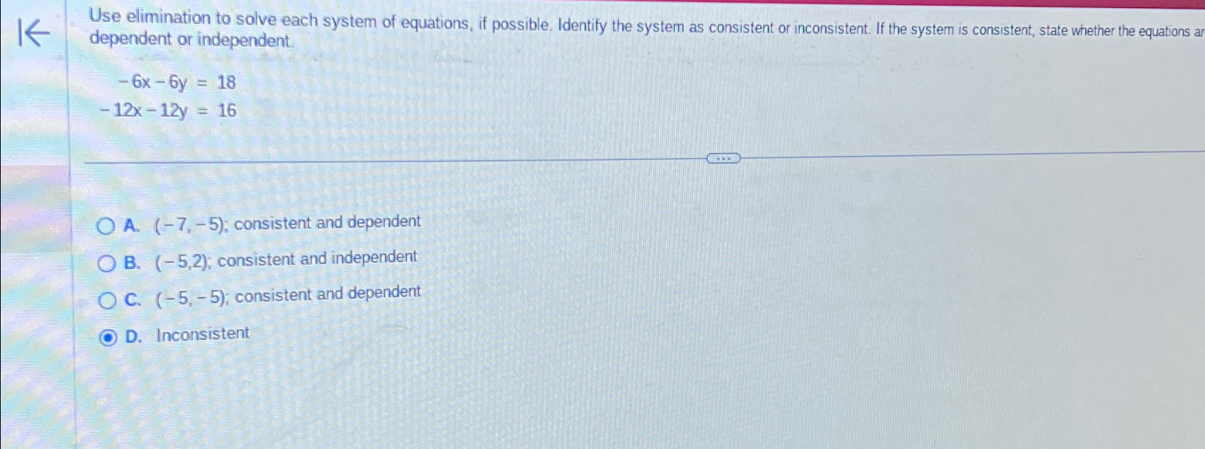 Solved Use elimination to solve each system of equations, if | Chegg.com