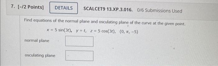 Solved Find equations of the normal plane and osculating | Chegg.com