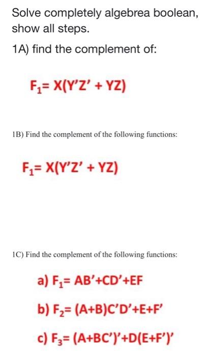 Solved Solve completely algebrea boolean, show all steps. | Chegg.com