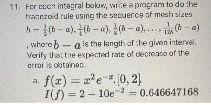 Solved 1. For each integral below, write a program to do the | Chegg.com