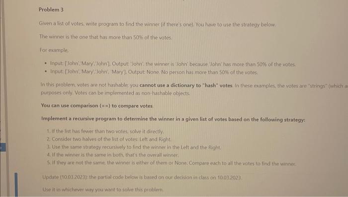Solved Given a list of votes, write program to find the | Chegg.com