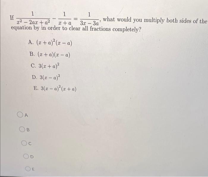 Solved 1 1 1 If 22 - 2a2 + a2 what would you multiply both | Chegg.com
