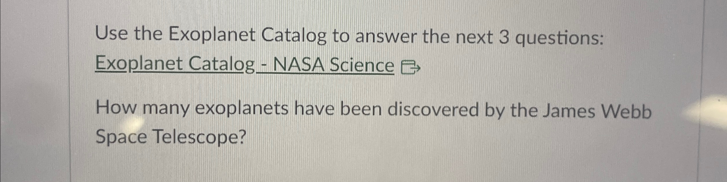 Solved Use the Exoplanet Catalog to answer the next 3 | Chegg.com