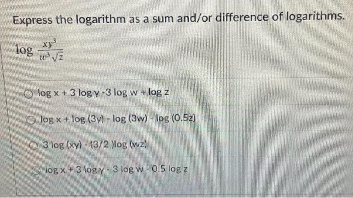 Solved Express the logarithm as a sum and/or difference of | Chegg.com