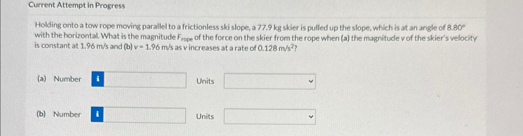 Solved Current Attempt in ProgressHolding onto a tow rope | Chegg.com