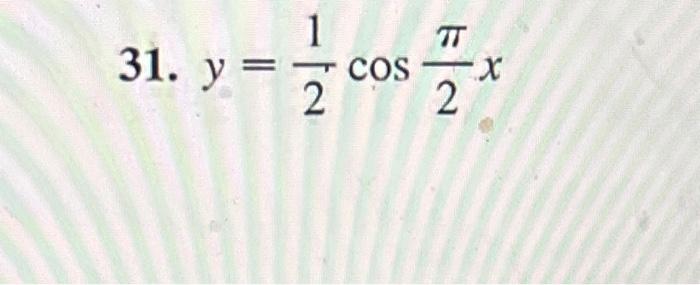 Solved Graph each function over a two-period interval. Give | Chegg.com