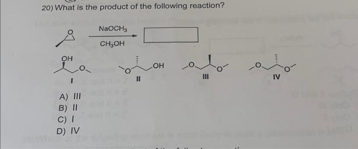 Solved 20) What is the product of the following reaction? I | Chegg.com