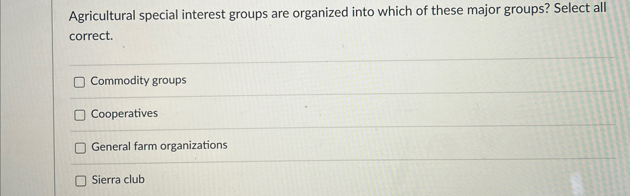 Solved Agricultural special interest groups are organized | Chegg.com
