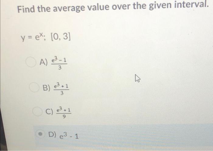 Solved Find the average value over the given interval. y = | Chegg.com