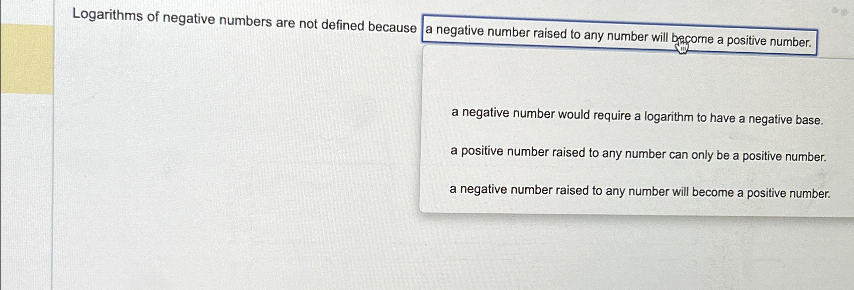Solved Logarithms of negative numbers are not defined | Chegg.com