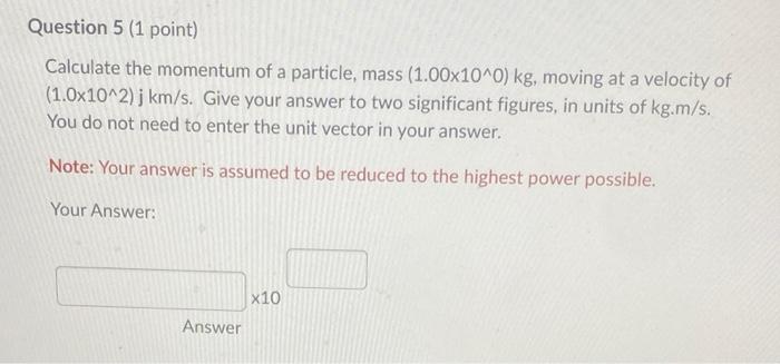 Solved Calculate the momentum of a particle, mass | Chegg.com