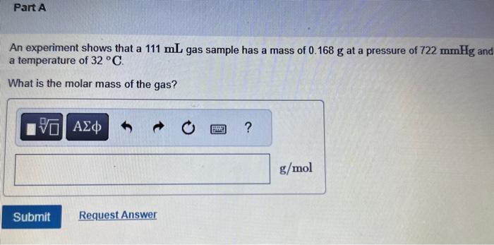 Solved An experiment shows that a 111 mL gas sample has a | Chegg.com
