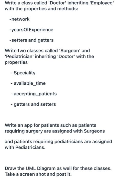 Solved Write a class called 'Doctor' inheriting 'Employee | Chegg.com