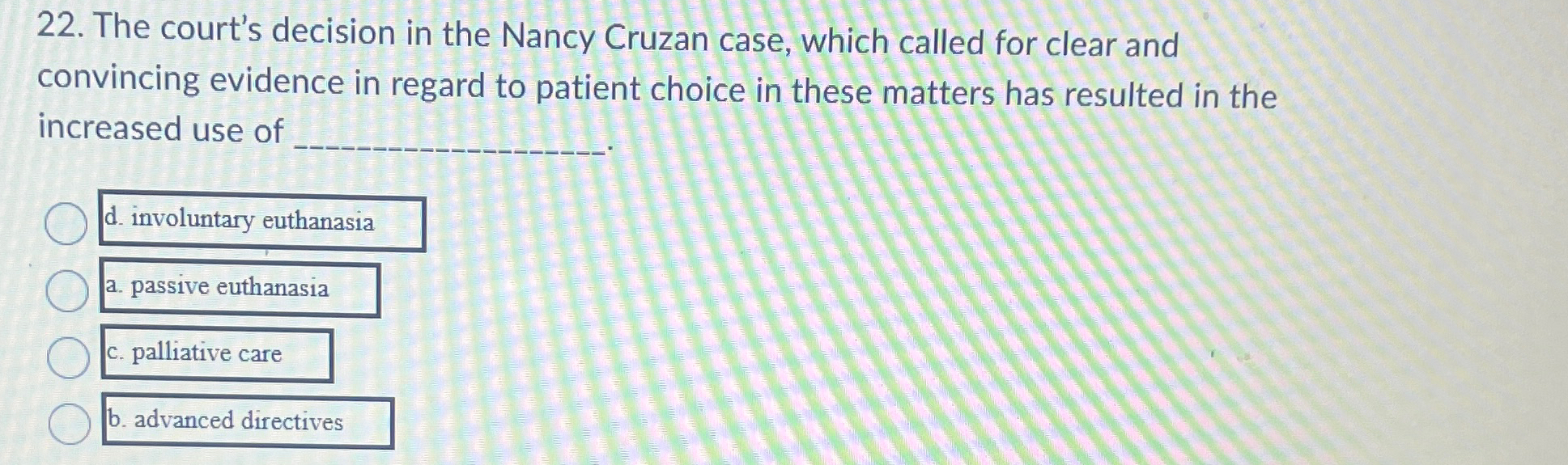 Solved The court's decision in the Nancy Cruzan case, which | Chegg.com