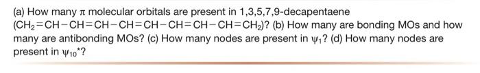 Solved A How Many π Molecular Orbitals Are Present In