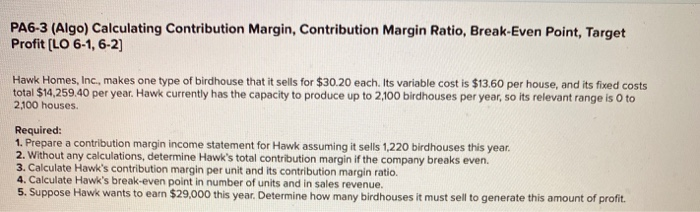 Solved PA6-3 (Algo) Calculating Contribution Margin, | Chegg.com