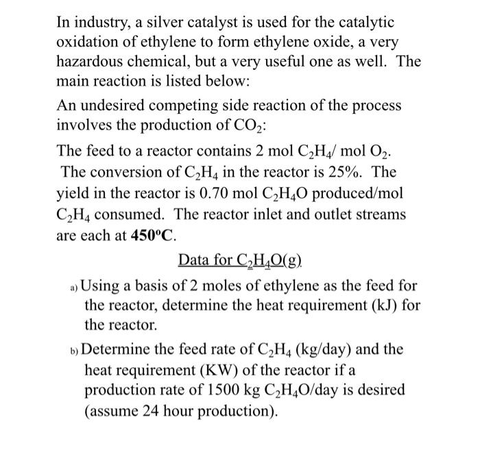 Solved In industry, a silver catalyst is used for the | Chegg.com