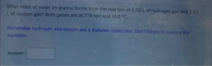 Solved What mass of water (in grams) forms from the reaction | Chegg.com