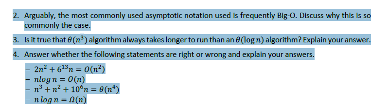 Solved 2)Arguably, ﻿the most commonly used asymptotic | Chegg.com