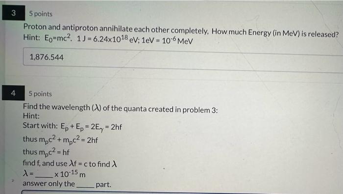Solved points Proton and antiproton annihilate each other | Chegg.com