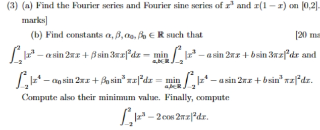 Solved (3) (a) ﻿Find the Fourier series and Fourier sine | Chegg.com
