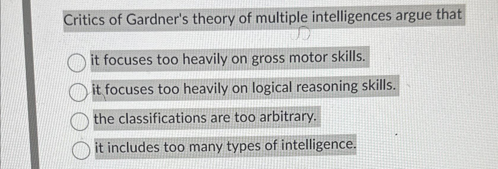 Solved Critics of Gardner's theory of multiple intelligences | Chegg.com