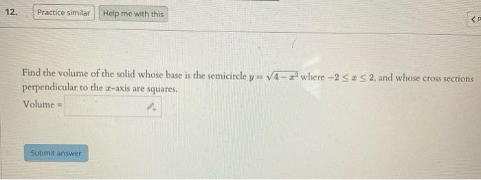 Solved Find the volume of the solid whose base is the | Chegg.com