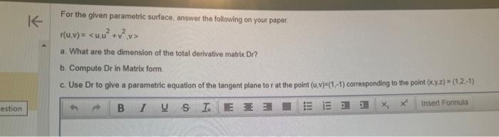 Solved For the given parametric surface, answer the | Chegg.com