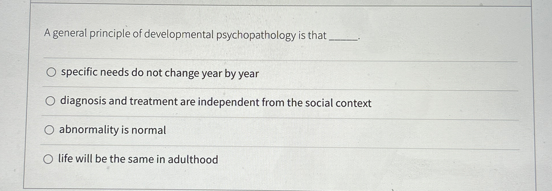 Solved A general principle of developmental psychopathology | Chegg.com