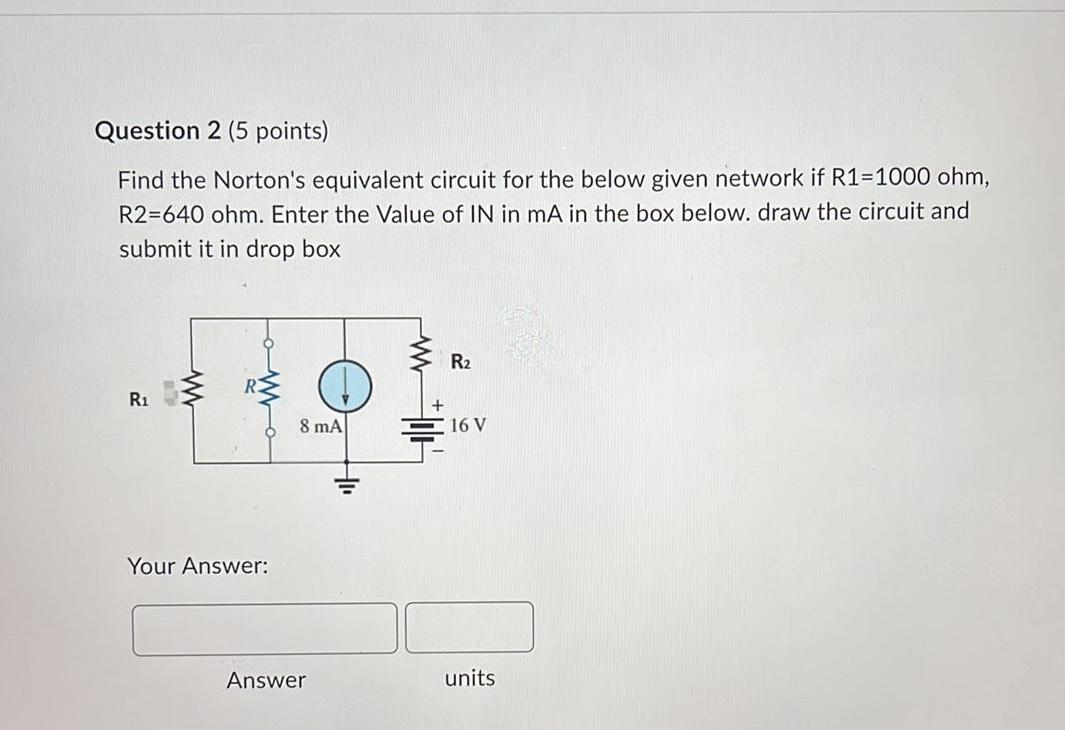 Solved Question 2 (5 ﻿points)Find the Norton's equivalent | Chegg.com