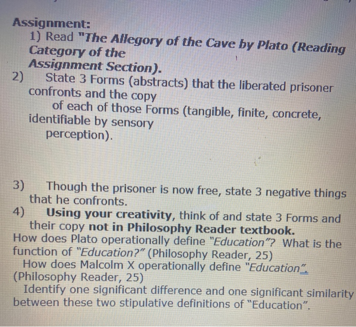 1 Assignment: 1) Read "The Allegory of the Cave by | Chegg.com
