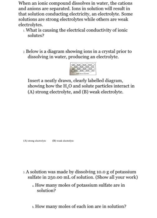 Solved When an ionic compound dissolves in water, the | Chegg.com