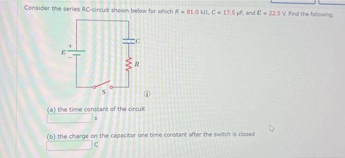 Solved Consider the series RC-circuit shown below for which | Chegg.com