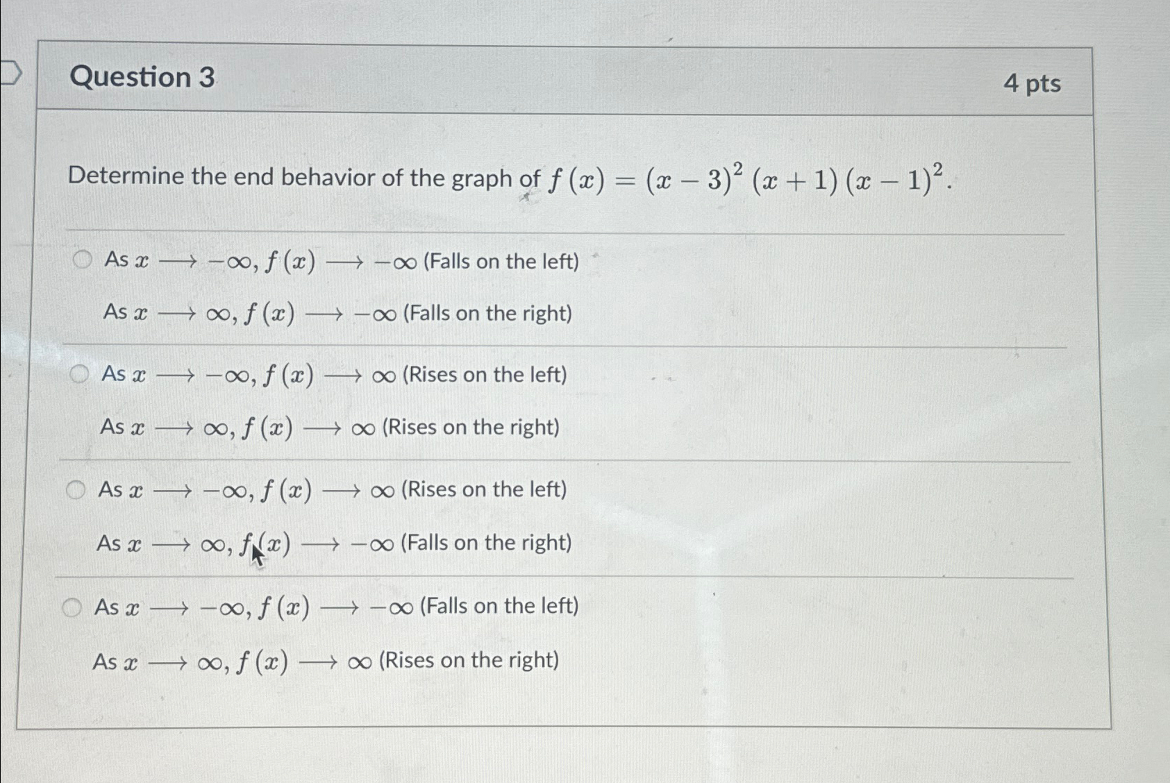 Solved Question 34 ﻿ptsDetermine the end behavior of the | Chegg.com