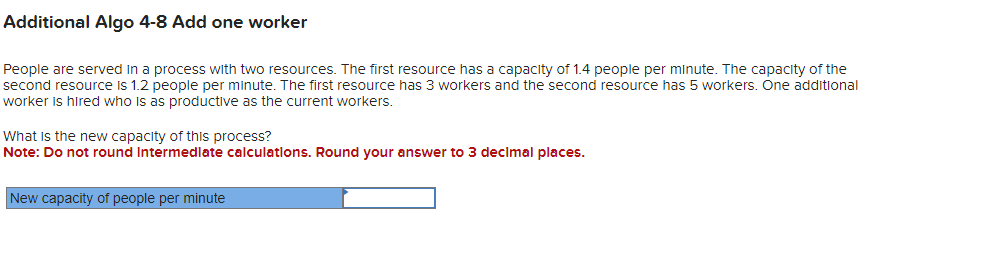 Solved Additional Algo 4-8 ﻿Add one workerPeople are served | Chegg.com