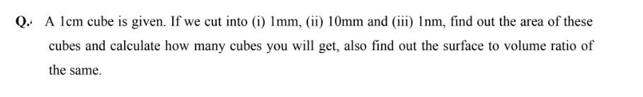 Solved Q. A lcm cube is given. If we cut into (i) Imm, (ii) | Chegg.com