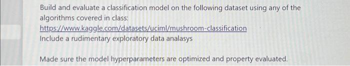 Solved Build and evaluate a classification model on the | Chegg.com