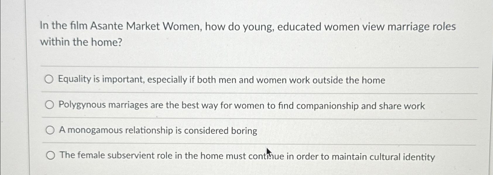 Solved In the film Asante Market Women, how do young, | Chegg.com