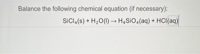 Solved Balance the following chemical equation (if | Chegg.com