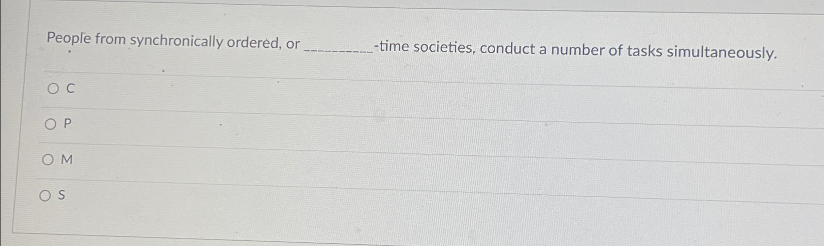 Solved People from synchronically ordered, or -time | Chegg.com