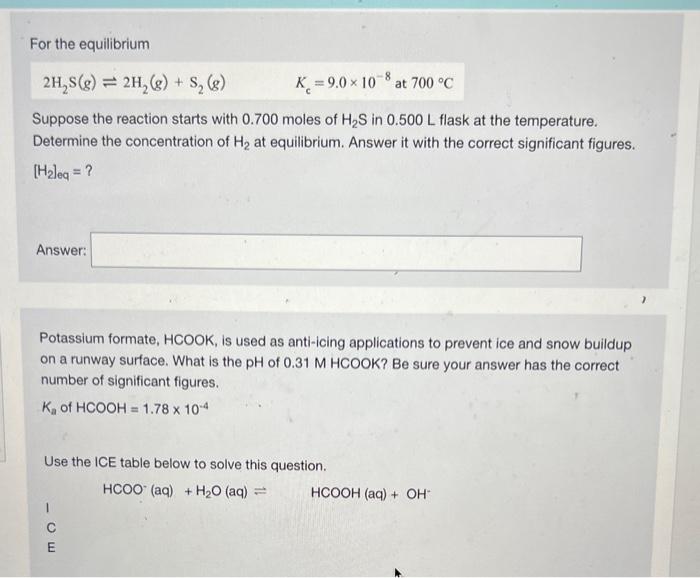 Solved For the equilibrium 2H2 S( g)⇌2H2( g)+S2( | Chegg.com