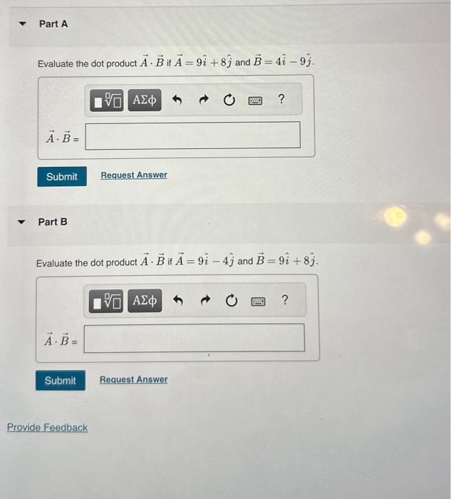 Solved Evaluate the dot product A⋅B if A=9i^+8j^ and | Chegg.com