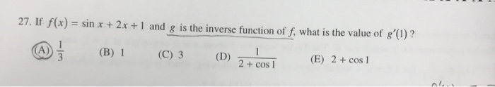 Solved 27. If f(x) = sin x + 2x + 1 and g is the inverse | Chegg.com