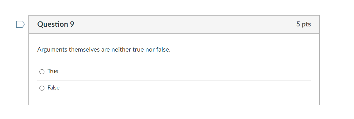 Arguments themselves are neither true nor | Chegg.com