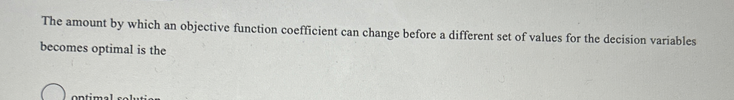 Solved The Amount By Which An Objective Function Coefficient