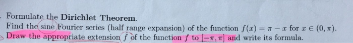 Solved Formulate the Dirichlet Theorem. Find the sine | Chegg.com