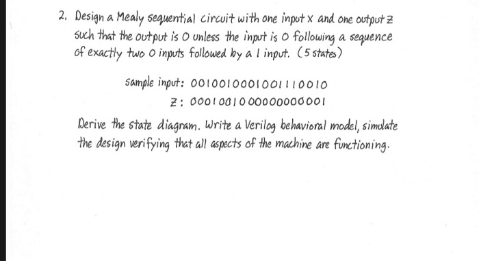 Solved 2. Design a Mealy sequential circuit with one input x | Chegg.com